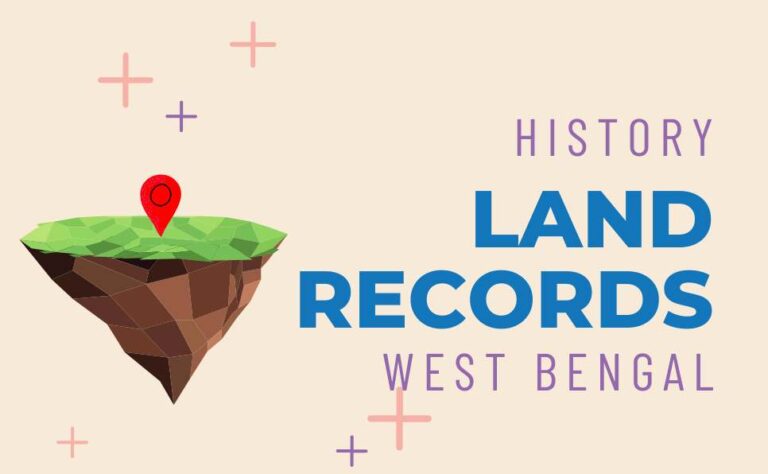 The History of Land Records in West Bengal: An Overview